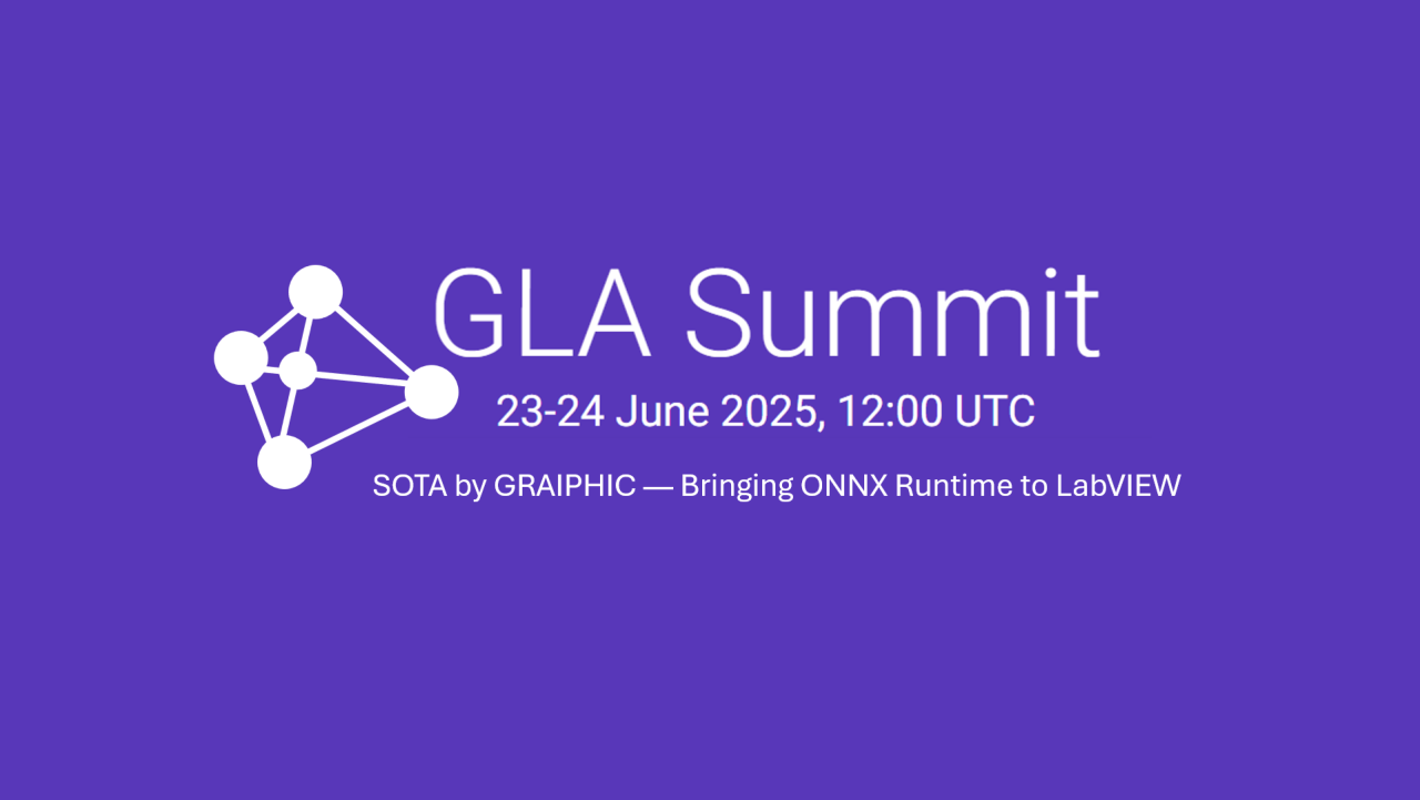 Graiphic to Showcase SOTA at GLA Summit 2025: LabVIEW Meets Modern Deep ...